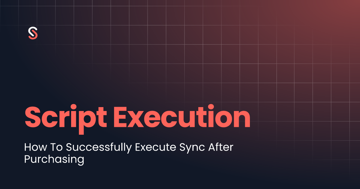 Script Execution Sync Documentation 7555